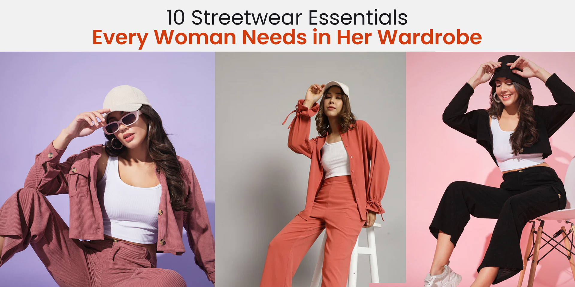 THE RISE OF STREETWEAR FASHION: A SIDE CHIC'S GUIDE